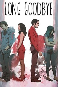 Long Goodbye - Rotten Tomatoes