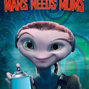 Mars Needs Moms - Rotten Tomatoes