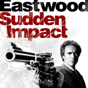 Sudden Impact - Rotten Tomatoes
