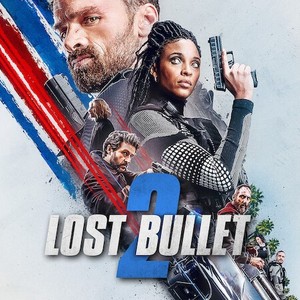 Lost Bullet 2 - Rotten Tomatoes