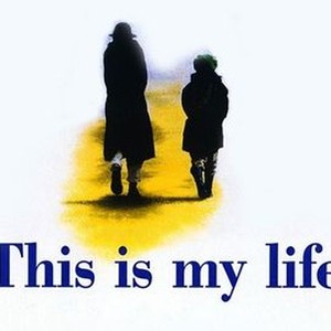This Is My Life - Rotten Tomatoes