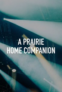A Prairie Home Companion | Rotten Tomatoes
