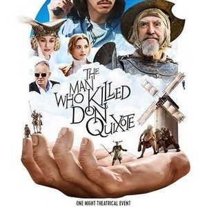 The Man Who Killed Don Quixote - Rotten Tomatoes