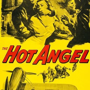 The Hot Angel - Rotten Tomatoes