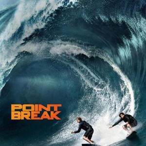 Point Break - Rotten Tomatoes