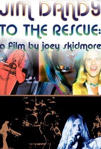 Jim Dandy to the Rescue: A Film by Joey Skidmore | Rotten Tomatoes