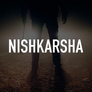 Nishkarsha - Rotten Tomatoes