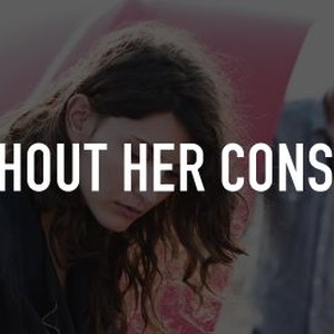Without Her Consent - Rotten Tomatoes