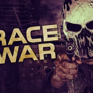 Race War - Rotten Tomatoes