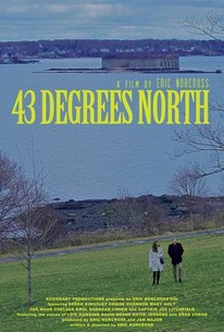43 Degrees North | Rotten Tomatoes