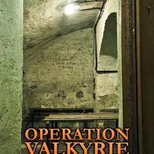 Operation Valkyrie: The Plot to Kill Hitler - Rotten Tomatoes