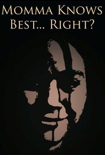 Momma Knows Best... Right? | Rotten Tomatoes