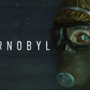 Chernobyl - Rotten Tomatoes