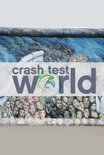 Crash Test World | Rotten Tomatoes