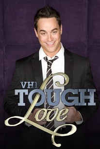 Tough Love: Season 1 | Rotten Tomatoes