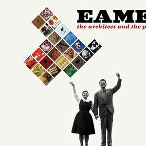 Eames: The Architect & the Painter - Rotten Tomatoes
