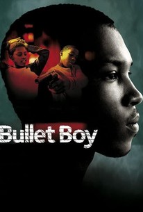 Bullet Boy | Rotten Tomatoes