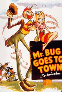 Mr. Bug Goes to Town (1941) - Rotten Tomatoes