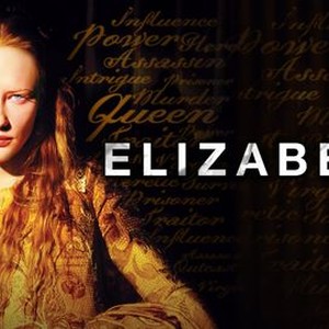 Elizabeth - Rotten Tomatoes