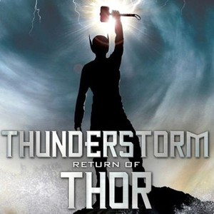 Thunderstorm: Return of Thor - Rotten Tomatoes