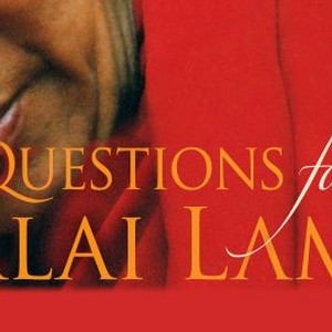 10 Questions for the Dalai Lama - Rotten Tomatoes