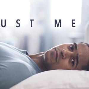 Trust Me - Rotten Tomatoes