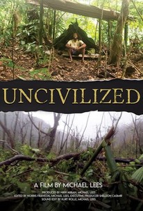 Uncivilized | Rotten Tomatoes