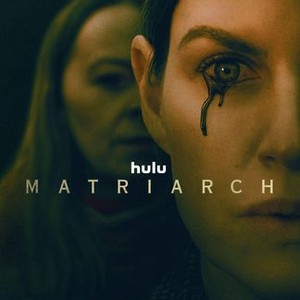 Matriarch - Rotten Tomatoes