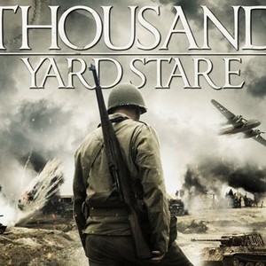 Thousand Yard Stare - Rotten Tomatoes