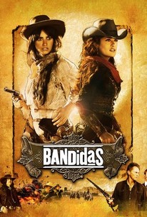 Bandidas | Cast and Crew | Rotten Tomatoes