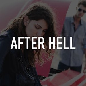 After Hell - Rotten Tomatoes