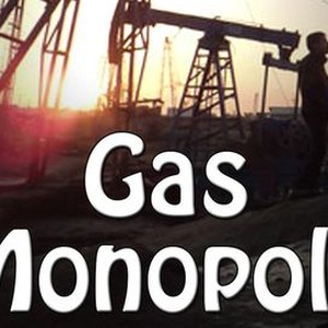 Gas Monopoly - Rotten Tomatoes