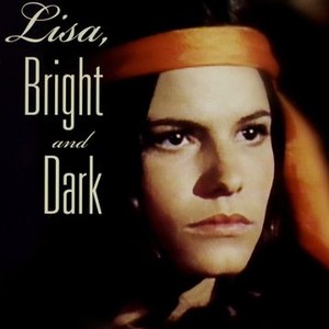 Lisa, Bright and Dark - Rotten Tomatoes