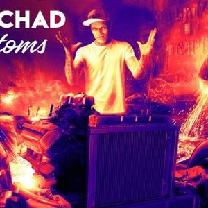 Bad Chad Customs - Rotten Tomatoes