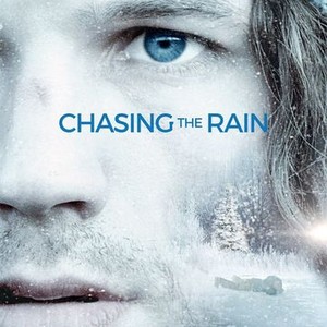 Chasing the Rain - Rotten Tomatoes