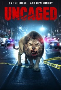Uncaged (2016) | Rotten Tomatoes