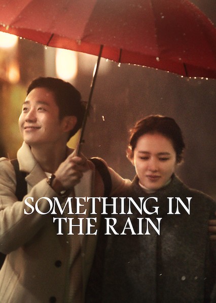 Something in the Rain | Rotten Tomatoes