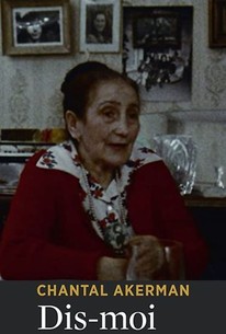 Dis-moi | Rotten Tomatoes