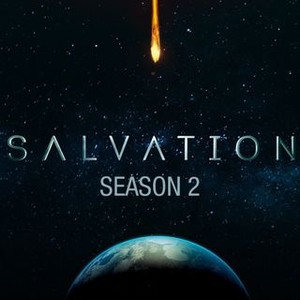 Salvation: Season 2, Episode 1 - Rotten Tomatoes