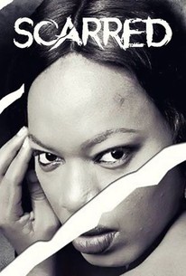 Scarred (2017) | Rotten Tomatoes