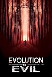 Evolution of Evil | Rotten Tomatoes