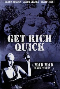 Get Rich Quick | Rotten Tomatoes