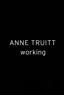 Anne Truitt, Working | Rotten Tomatoes