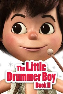 The Little Drummer Boy: Book II | Rotten Tomatoes