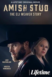 Amish Stud: The Eli Weaver Story | Rotten Tomatoes