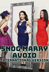 Snog Marry Avoid: International Version: Season 3 | Rotten Tomatoes