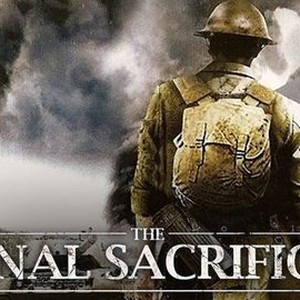 The Final Sacrifice - Rotten Tomatoes