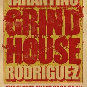 Grindhouse - Rotten Tomatoes