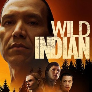 Wild Indian - Rotten Tomatoes