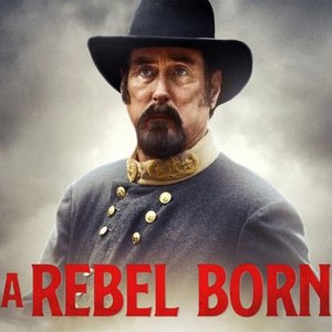 A Rebel Born - Rotten Tomatoes